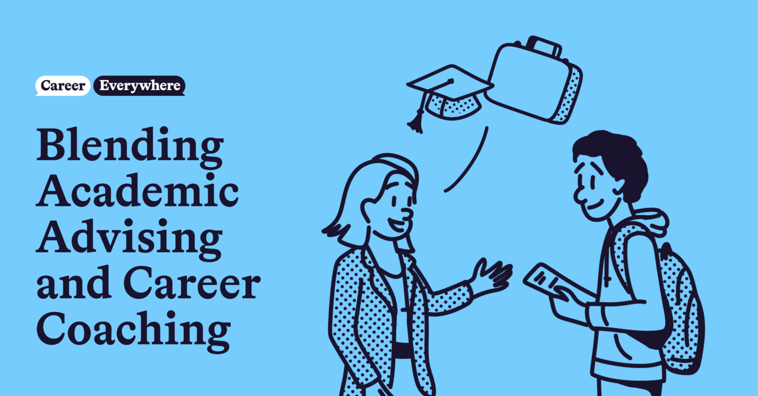 How Career Services Can Blend Academic Advising and Career Coaching ...