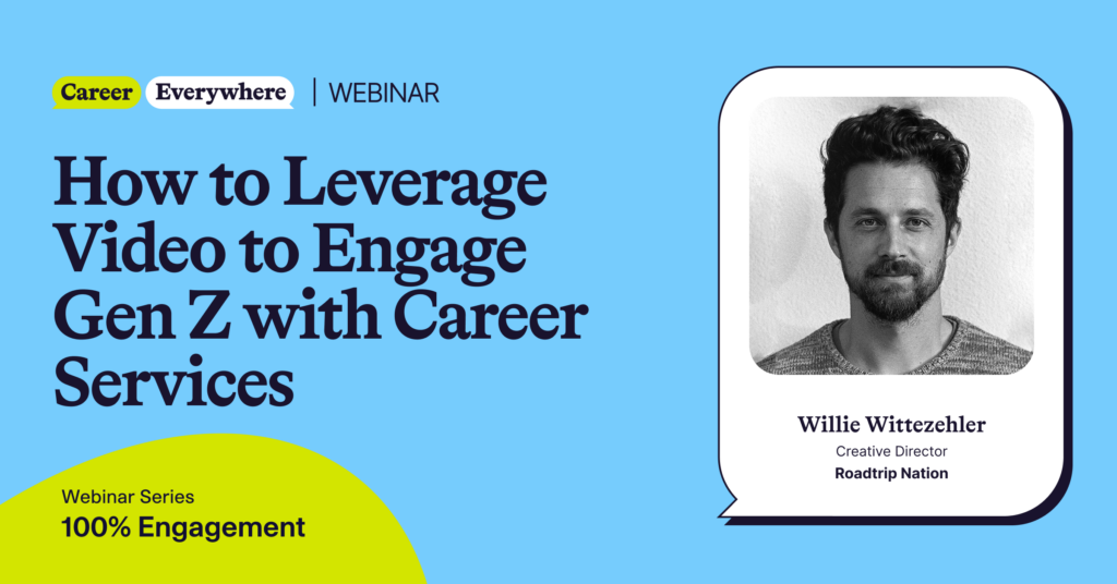 How to Leverage Video to Engage Gen Z with Career Services - uConnect How to Leverage Video to Engage Gen Z with Career Services - uConnect