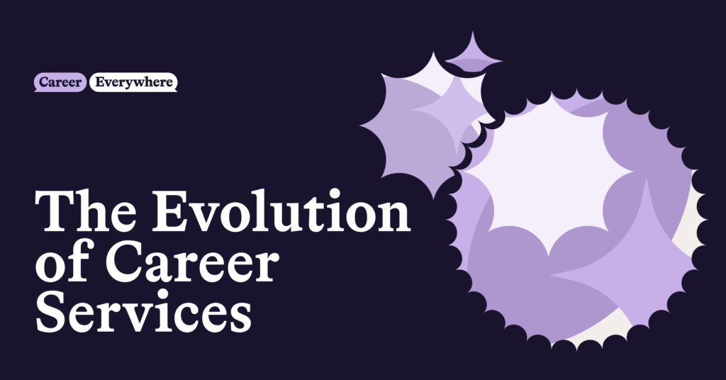 The Evolution of Career Services: 3 Phases to Inform Where We’ve Been ...