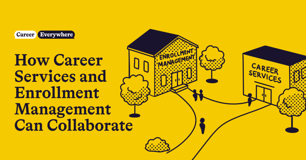 10 Ways Career Services and Enrollment Management Can Collaborate to ...